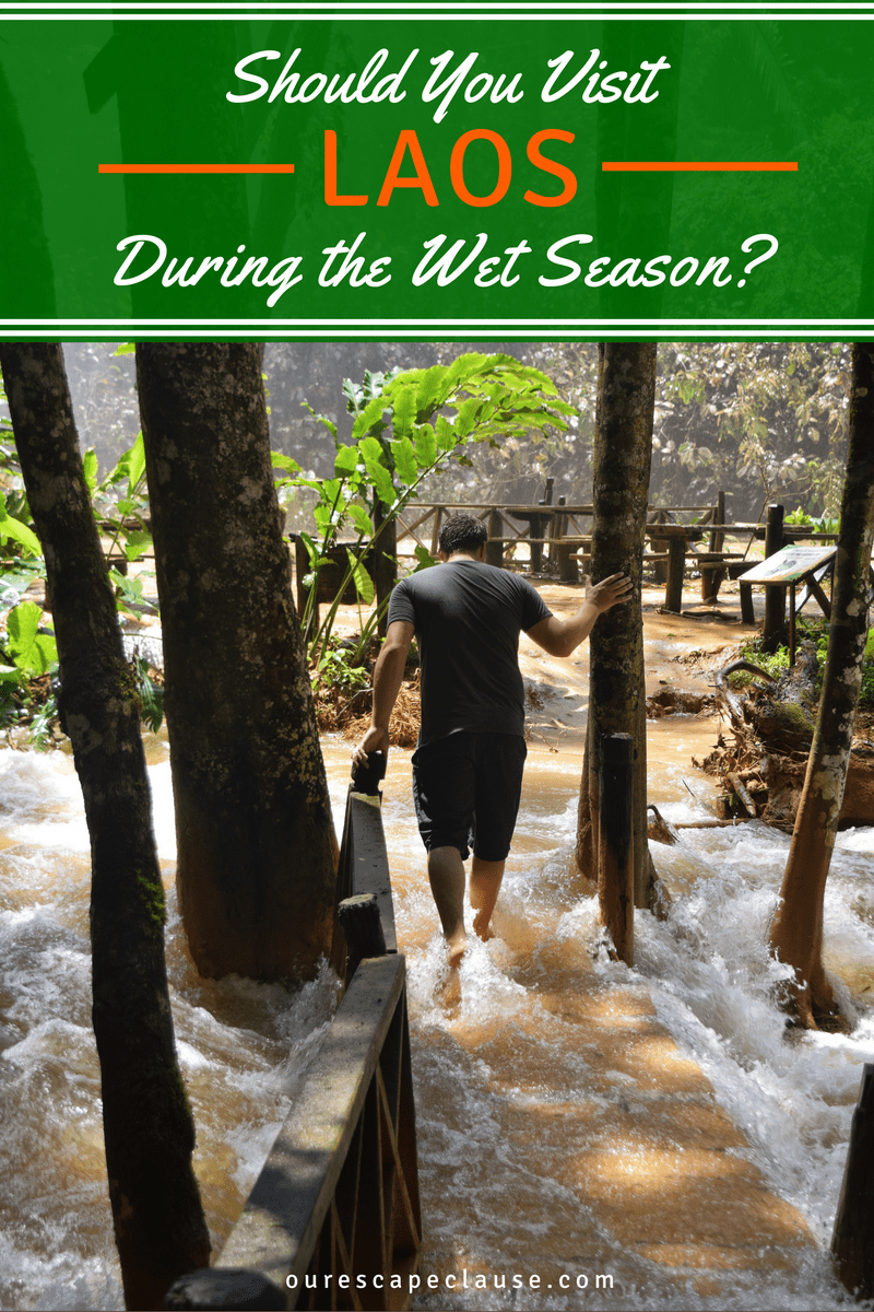 The Best Time to Visit Laos: Rainy Season Tips - Our Escape Clause