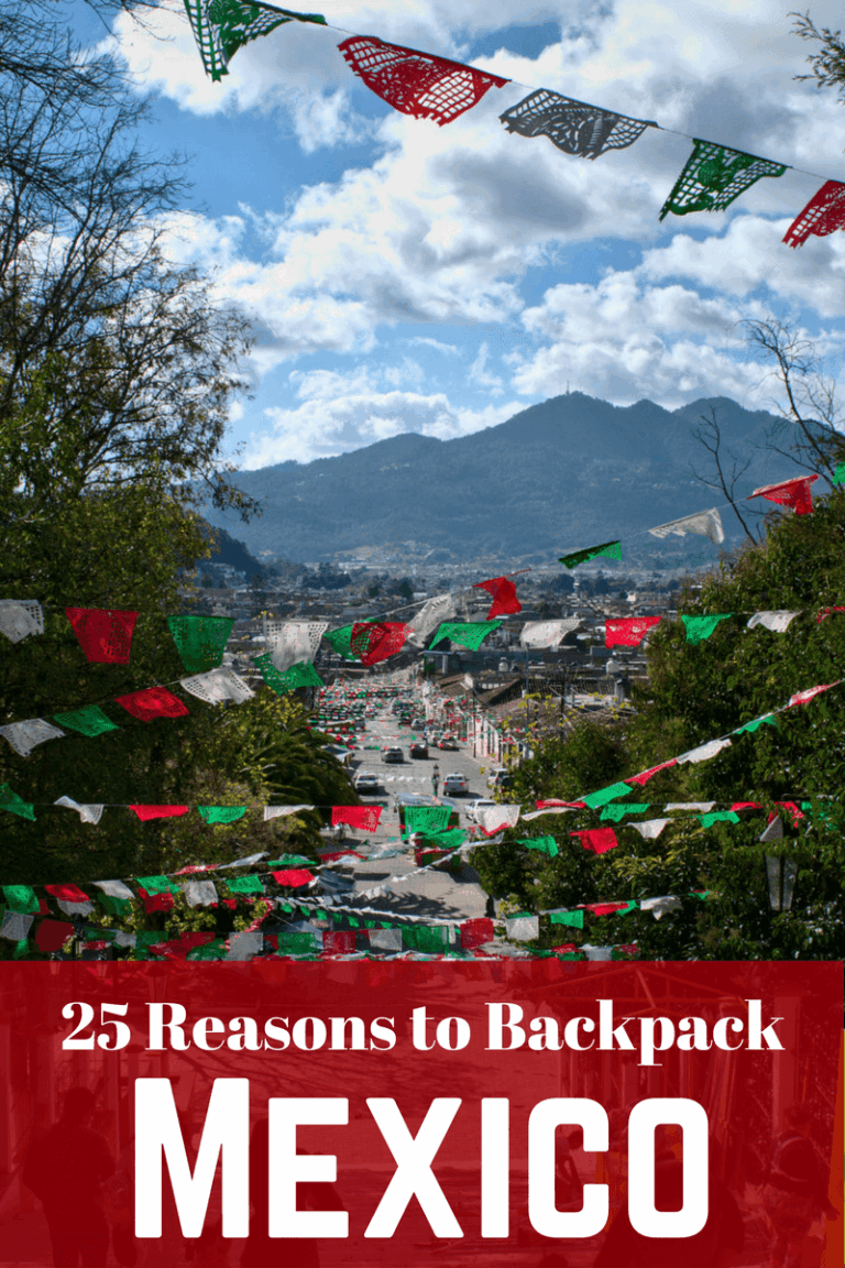 25 Reasons You Should Backpack Mexico Next
