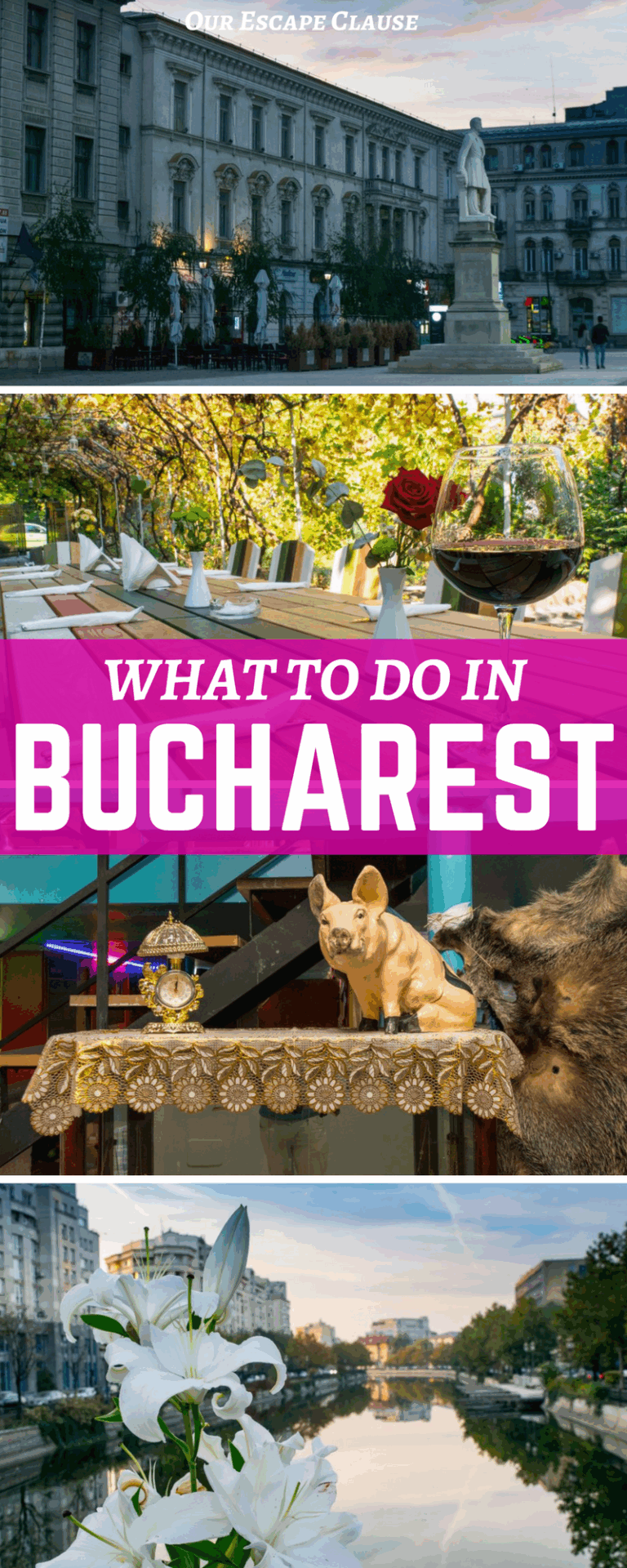 9 Best Things to Do in Bucharest: Itinerary + Tips - Our Escape Clause