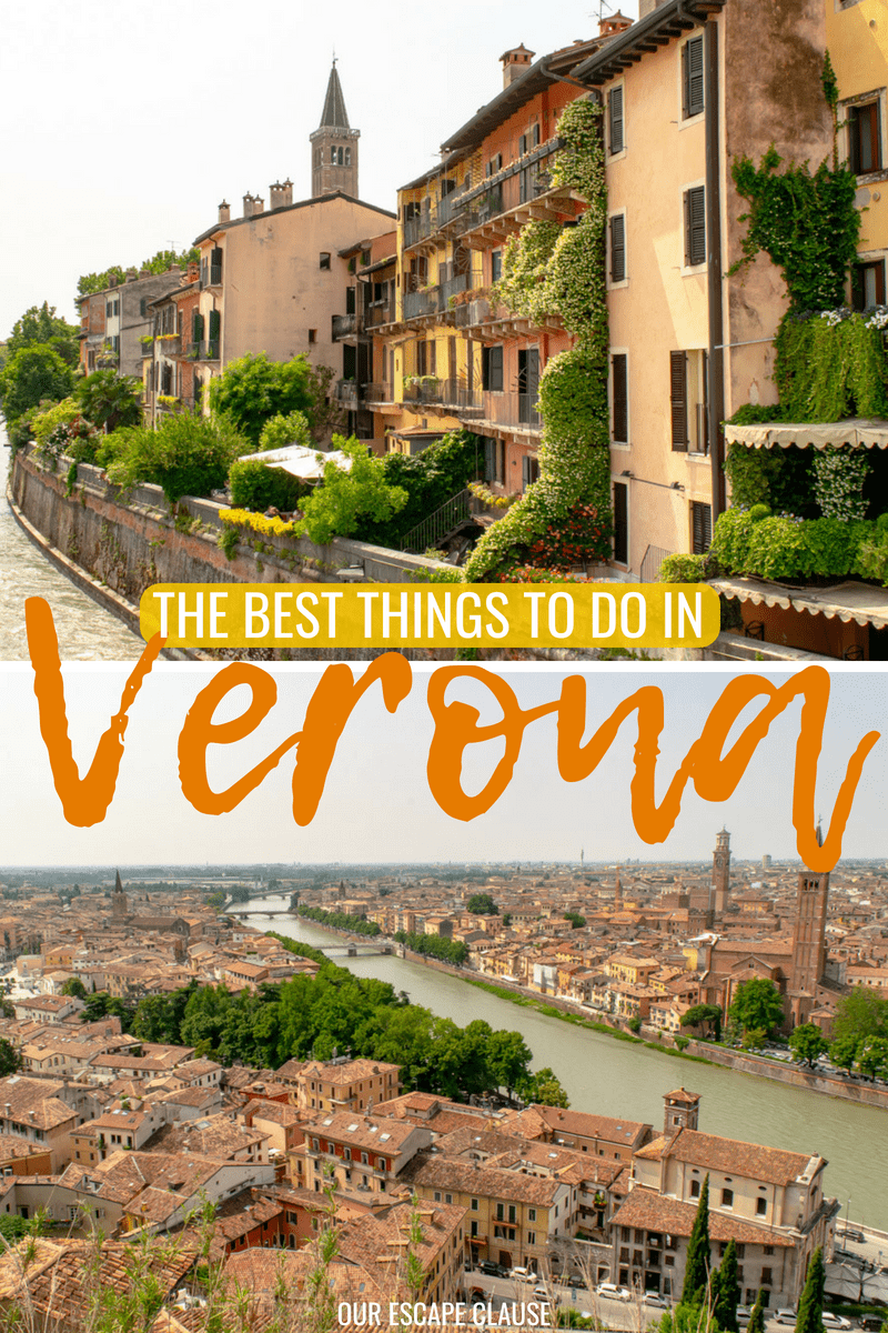 21 Best Things to Do in Verona, Italy (+Travel Tips) - Our Escape Clause