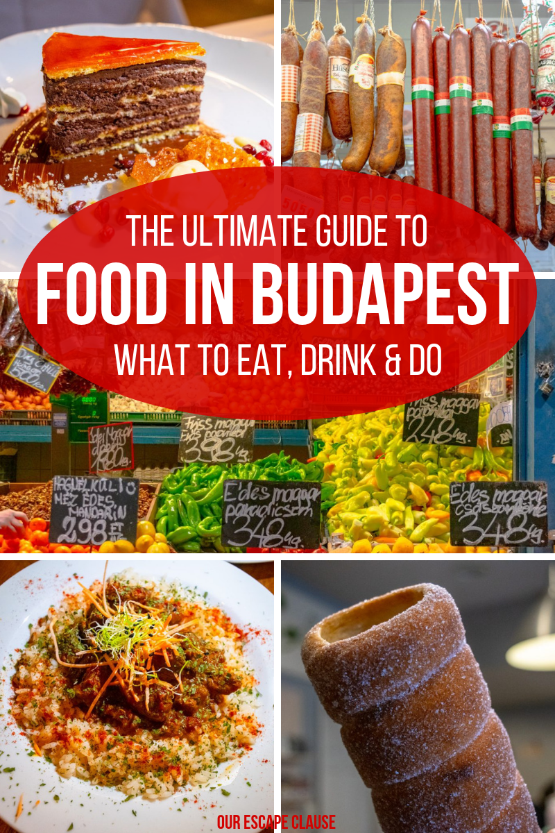 Best Food in Budapest: 25+ Things to Eat + Experience! - Our Escape Clause