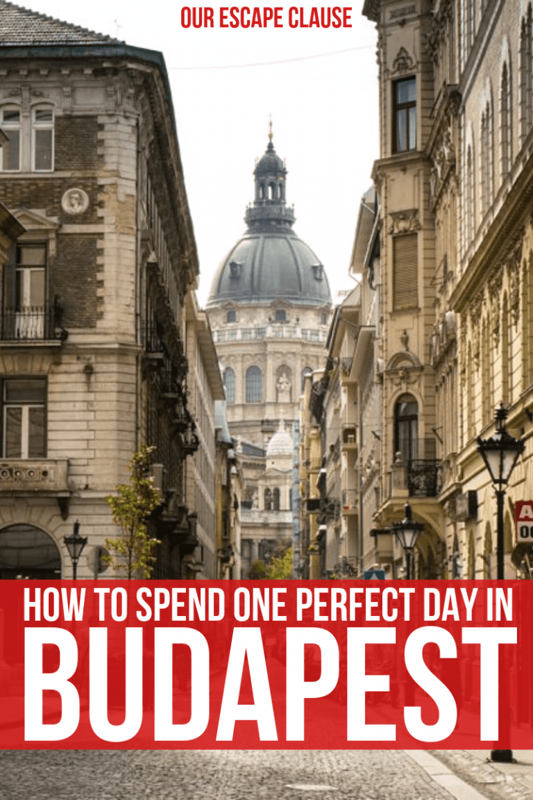 One Day in Budapest: How to See Budapest in a Day - Our Escape Clause