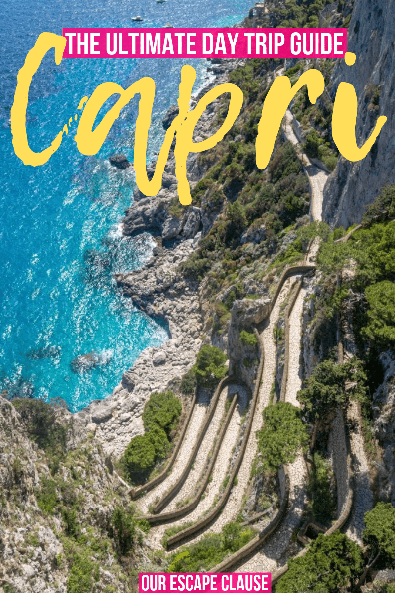 How to Take a Captivating Day Trip to Capri - Our Escape Clause