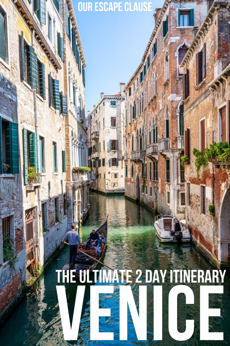 The Ultimate 2 Days in Venice Itinerary (+ Travel Tips!) - Our Escape ...